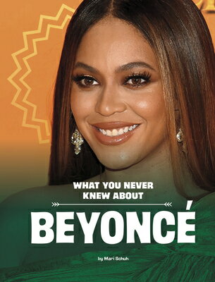 WHAT YOU NEVER KNEW ABT BEYONC Behind the Scenes Biographies Mari Schuh CAPSTONE PR2023 Paperback English ISBN：978166904...