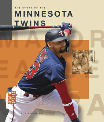 STORY OF THE MINNESOTA TWINS Creative Sports: Major League Baseball Joe Tischler CREATIVE ED & PAPERBACKS2026 Paperback ...