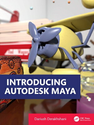 INTRODUCING AUTODESK MAYA Dariush Derakhshani CRC PR INC2024 Paperback English ISBN：9781138590540 洋書 Computers & Science...