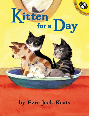KITTEN FOR A DAY Ezra Jack Keats Ezra Jack Keats PUFFIN BOOKS2002 Paperback English ISBN：9780142300541 洋書 Books for kids...