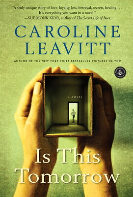 IS THIS TOMORROW Caroline Leavitt ALGONQUIN BOOKS OF CHAPEL2013 Paperback English ISBN：9781616200541 洋書 Fiction & Litera...
