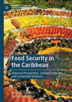 FOOD SECURITY IN THE CARIBBEAN Palgrave Studies in Agricultural Economics and Food Policy Donovan Stanberry Lystra Fletc...