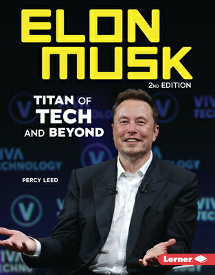 ELON MUSK 2ND /E 2/E Gateway Biographies Percy Leed LERNER PUBN2025 Library　Binding English ISBN：9798765690543 洋書 Books ...