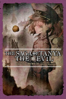 SAGA OF TANYA THE EVIL VOL 11 The Saga of Tanya the Evil (Light Novel) Carlo Zen Shinobu Shinotsuki Richard Tobin YEN PR...