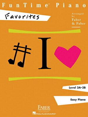 FUNTIME PIANO FAVORITES ー LEVE Nancy Faber Randall Faber FABER PIANO1996 Paperback English ISBN：9781616770549 洋書 Art & E...