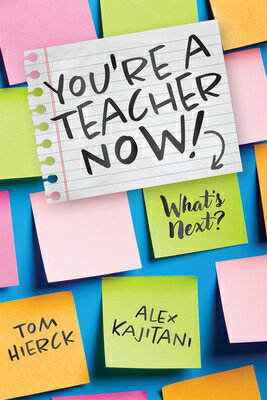 YOURE A TEACHER NOW WHATS NEXT Tom Hierck Alex Kajitani SOLUTION TREE2024 Paperback English ISBN：9781958590553 洋書 Family...