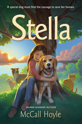 STELLA Best Friends Dog Tales McCall Hoyle SHADOW MOUNTAIN PUB2022 Paperback English ISBN：9781639930555 洋書 Books for kid...