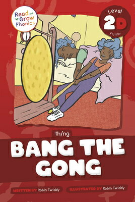 BANG THE GONG Robin Twiddy READ AND GROW2025 Library　Binding English ISBN：9798893590555 洋書 Books for kids（児童書） Juvenile ...