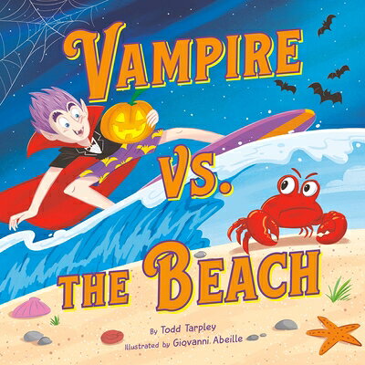 VAMPIRE VS THE BEACH Festive Feuds Todd Tarpley Giovanni Abeille LITTLE BROWN BOOKS FOR YOUNG R2025 Hardcover English IS...