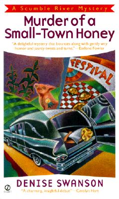 MURDER OF A SMALLーTOWN HONEY Scumble River Mystery Denise Swanson ACE2000 Mass　Market　Paperbound English ISBN：9780451200...
