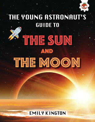 YOUNG ASTRONAUTS GT THE SUN & Young Astronaut's Guide to the Universe Emily Kington HUNGRY TOMATO2021 Library　Binding En...