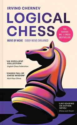 LOGICAL CHESS MOVE BY MOVE Irving Chernev BATSFORD BOOKS2026 Paperback English ISBN：9781837330560 洋書 Family life & Comic...
