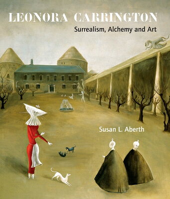 LEONORA CARRINGTON Susan L. Aberth LUND HUMPHRIES2010 Paperback English ISBN：9781848220560 洋書 Art & Entertainment（芸術＆エンタ...