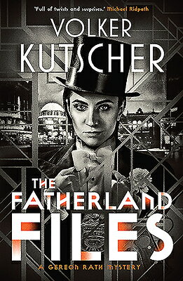 FATHERLAND FILES Gereon Rath Mystery Volker Kutscher Niall Sellar SANDSTONE PR2020 Paperback English ISBN：9781912240562 ...