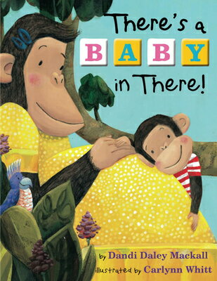 THERES A BABY IN THERE Dandi Daley Mackall Carlynn Whitt TWO LIONS2024 Paperback English ISBN：9781662520563 洋書 Books for...