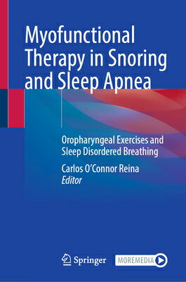 MYOFUNCTIONAL THERAPY IN SNORI Carlos Oconnor Reina SPRINGER NATURE2026 Hardcover English ISBN：9783032100566 洋書 Computer...