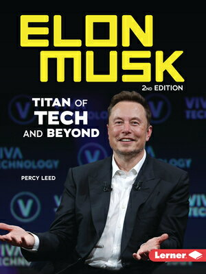 ELON MUSK 2ND /E 2/E Gateway Biographies Percy Leed LERNER PUBN2025 Paperback English ISBN：9798765690567 洋書 Books for ki...