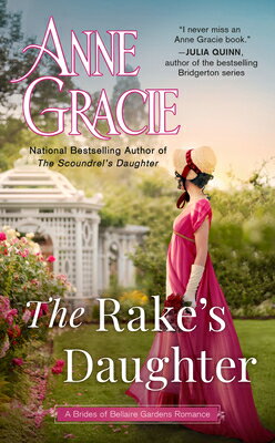 RAKES DAUGHTER The Brides of Bellaire Gardens Anne Gracie BERKLEY BOOKS2022 Mass　Market　Paperbound English ISBN：97805932...