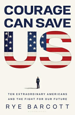 COURAGE CAN SAVE US Rye Barcott BLOOMSBURY2026 Hardcover English ISBN：9798260200575 洋書 Fiction & Literature（小説＆文芸） Biogr...