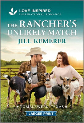 RANCHERS UNLIKELY MATCH ーLP OR Tumbleweed, Texas Jill Kemerer HARLEQUIN SALES CORP2026 Mass　Market　Paperbound Original E...