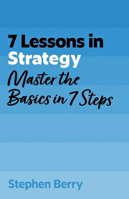 7 LESSONS IN STRATEGY Stephen Berry HACHETTE MOBIUS2026 Paperback English ISBN：9781399830577 洋書 Business & SelfーCulture（...