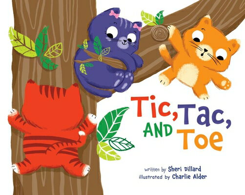 TIC TAC & TOE Sheri Dillard Charlie Alder REYCRAFT BOOKS2025 Hardcover English ISBN：9781478890577 洋書 Books for kids（児童書）...