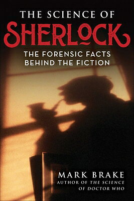 SCIENCE OF SHERLOCK Science of Mark Brake SKYHORSE PUB2023 Paperback English ISBN：9781510770577 洋書 Computers & Science（コ...