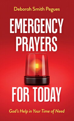 EMERGENCY PRAYERS FOR TODAY Deborah Smith Pegues HARVEST HOUSE PUBL2026 Mass　Market　Paperbound English ISBN：978073699057...