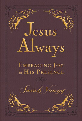 JESUS ALWAYS LEATHERSOFT W/SCR Jesus Always Sarah Young THOMAS NELSON PUB2018 Imitation　Leather English ISBN：97814003105...