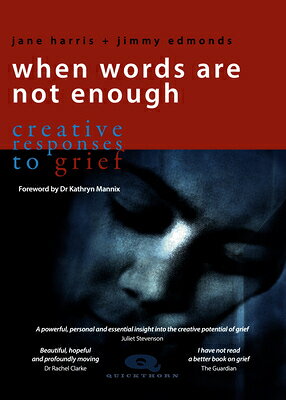 WHEN WORDS ARE NOT ENOUGH Quickthorn Jane Harris Jimmy Edmonds QUICKTHORN2026 Paperback English ISBN：9781912480579 洋書 Fa...