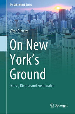 ON NEW YORKS GROUND Urban Book Vtor Oliveira SPRINGER NATURE2025 Hardcover English ISBN：9783031970580 洋書 Computers & Sci...