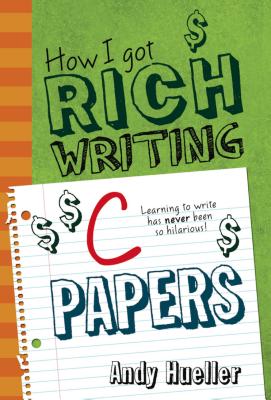 HOW I GOT RICH WRITING C PAPER Andy Hueller CEDAR FORT INC2013 Paperback English ISBN：9781462110582 洋書 Books for kids（児童...
