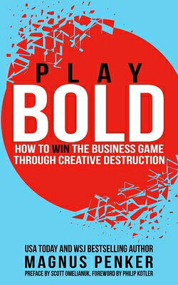 PLAY BOLD Magnus Penker LEADERS PR2021 Paperback English ISBN：9781637350584 洋書 Business & SelfーCulture（ビジネス） Business & ...