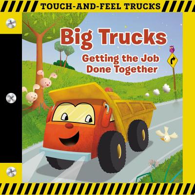 BIG TRUCKS A TOUCH AND FEEL BK Thomas Nelson THOMAS NELSON PUB2018 Board　Books English ISBN：9781400310586 洋書 Books for k...