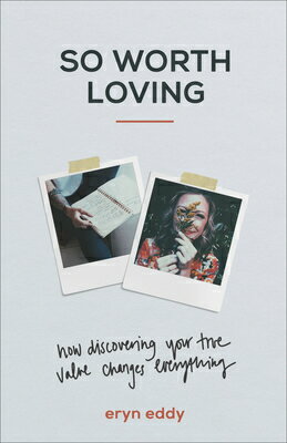 SO WORTH LOVING Eryn Eddy Mike Foster Terence Lester BAKER BOOKS2021 Paperback English ISBN：9781540900586 洋書 Social Scie...