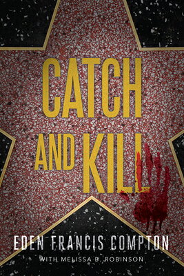 CATCH & KILL Eden Francis Compton Melissa B. Robinson LEVEL 4 PR INC2024 Paperback English ISBN：9781646300587 洋書 Fiction...