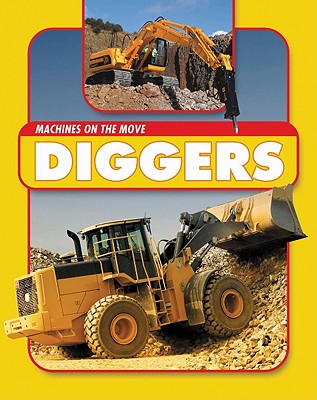 DIGGERS Machines on the Move Andrew Langley AMICUS2010 Library　Binding English ISBN：9781607530589 洋書 Books for kids（児童書）...