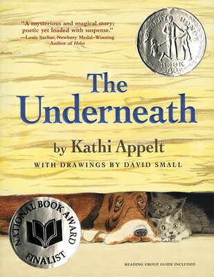 UNDERNEATH R/E Kathi Appelt David Small ATHENEUM BOOKS2010 Paperback Reprint English ISBN：9781416950592 洋書 Books for kid...