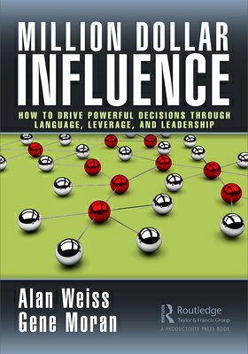 MILLION DOLLAR INFLUENCE Alan Weiss Gene Moran PRODUCTIVITY PR INC2022 Hardcover English ISBN：9781032340593 洋書 Business ...