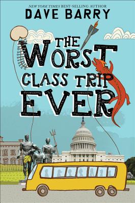 WORST CLASS TRIP EVER Class Trip Dave Barry LITTLE BROWN & CO2019 Paperback English ISBN：9781368040594 洋書 Books for kids...