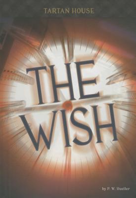 WISH Tartan House P. W. Hueller 12 STORY LIB2015 Hardcover English ISBN：9781632350596 洋書 Books for kids（児童書） Juvenile Fi...