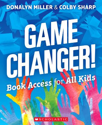 GAME CHANGER Donalyn Miller Colby Sharp SCHOLASTIC TEACHING RES2018 Paperback English ISBN：9781338310597 洋書 Family life ...