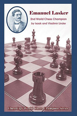 EMANUEL LASKER World Chess Champions Isaak Linder Vladimir Linder Andy Soltis RUSSELL ENTERPRISES INC2010 Paperback Engl...