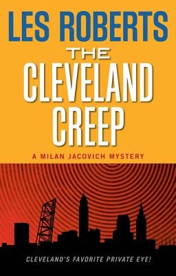 CLEVELAND CREEP Milan Jacovich Mysteries Les Roberts GRAY & CO PUBL2012 Paperback English ISBN：9781598510607 洋書 Fiction ...