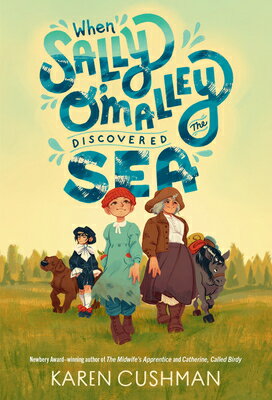 WHEN SALLY OMALLEY DISCOVERED Karen Cushman YEARLING2026 Paperback English ISBN：9780593650608 洋書 Books for kids（児童書） Juv...