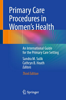 PRIMARY CARE PROCEDURES IN WOM Sandra M. Sulik Cathryn B. Heath SPRINGER NATURE2026 Paperback Third 2025 English ISBN：97...