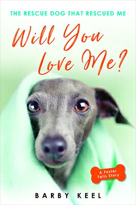 WILL YOU LOVE ME Foster Tails Barby Keel PINNACLE BOOKS2020 Paperback English ISBN：9780806540610 洋書 Fiction & Literature...
