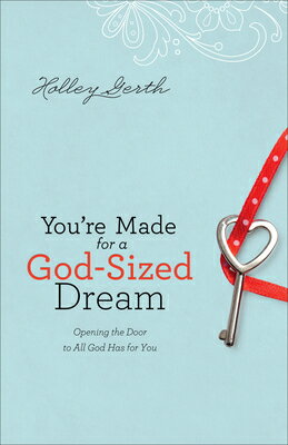 YOURE MADE FOR A GOD SIZED DRE Holley Gerth REVEL FLEMING H2013 Paperback English ISBN：9780800720612 洋書 Social Science（社...