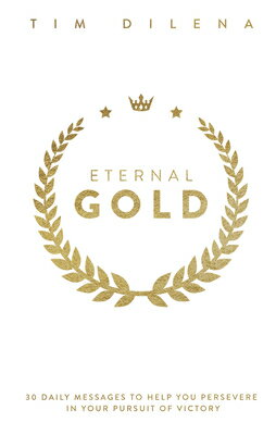 ETERNAL GOLD Tim Dilena CARPENTERS SON PUB2024 Hardcover English ISBN：9781956370614 洋書 Social Science（社会科学） Religion