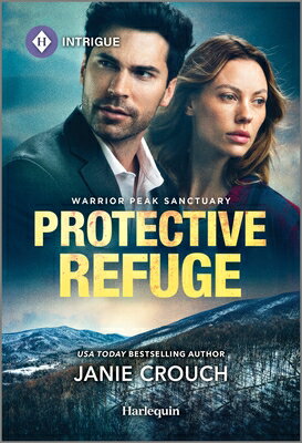 PROTECTIVE REFUGE ORIGINAL/E Warrior Peak Sanctuary Janie Crouch HARLEQUIN SALES CORP2026 Mass　Market　Paperbound Origina...